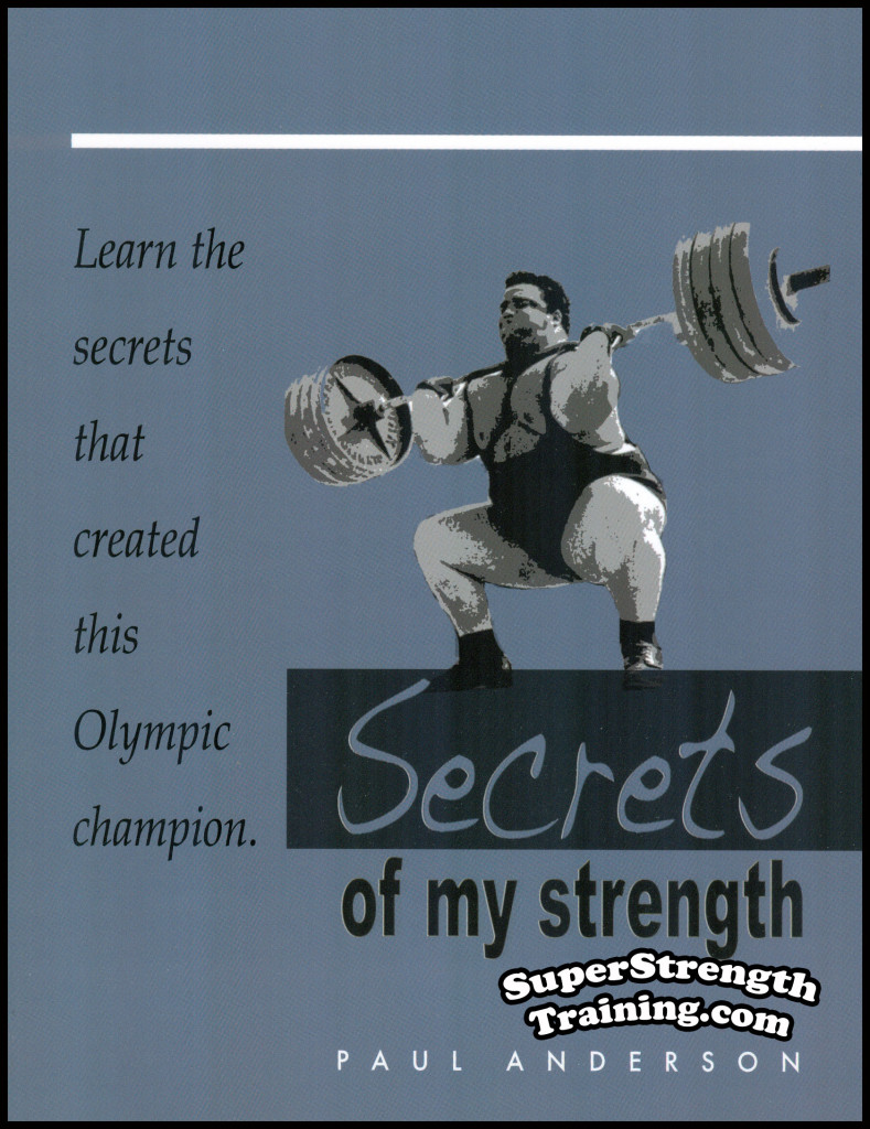 Secrets of My Strength by Paul Anderson | Super Strength Training