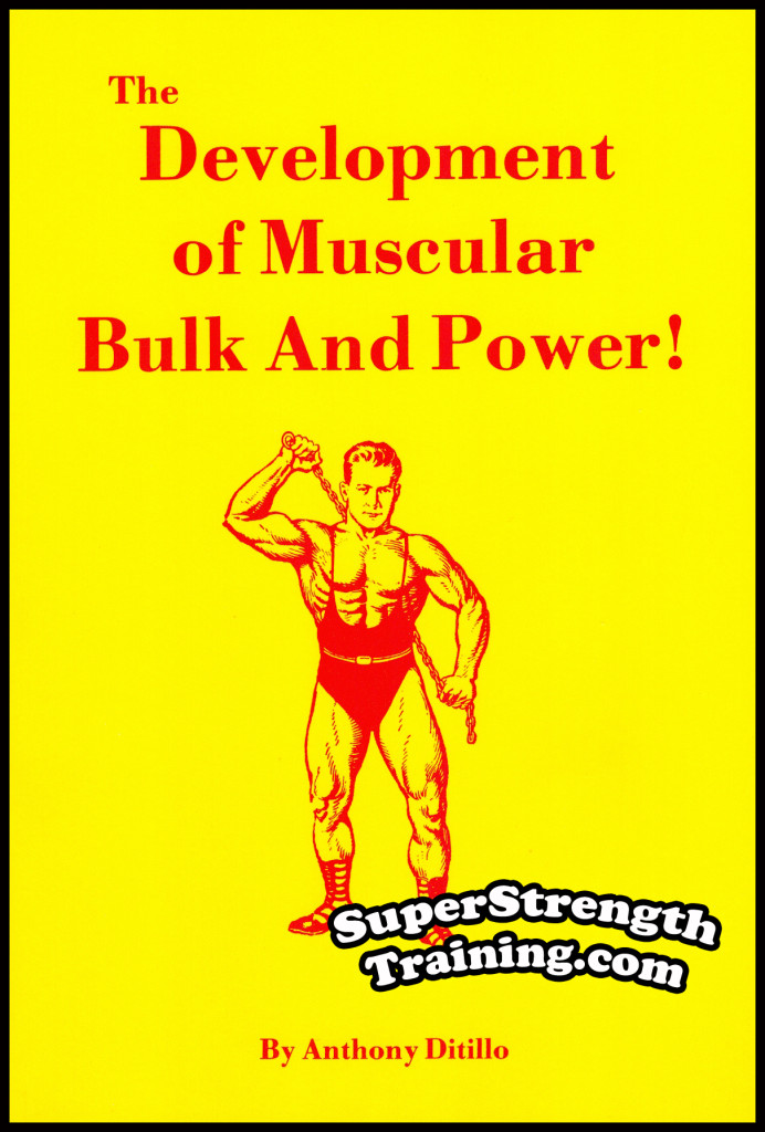The Development of Muscular Bulk & Power by Anthony Ditillo | Super ...