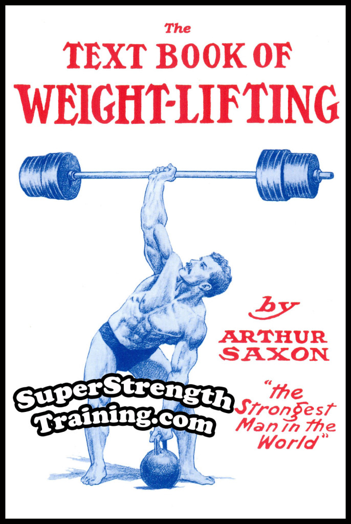 The Text Book of Weight-Lifting by Arthur Saxon | Super Strength Training