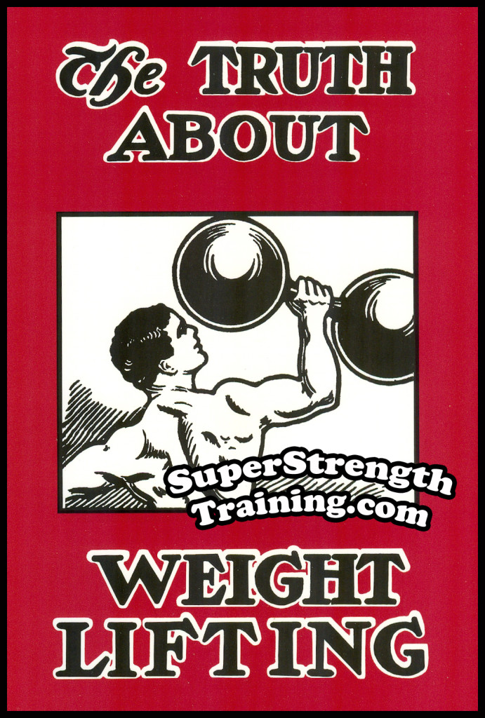 The Truth About Weight Lifting by Alan Calvert | Super Strength Training